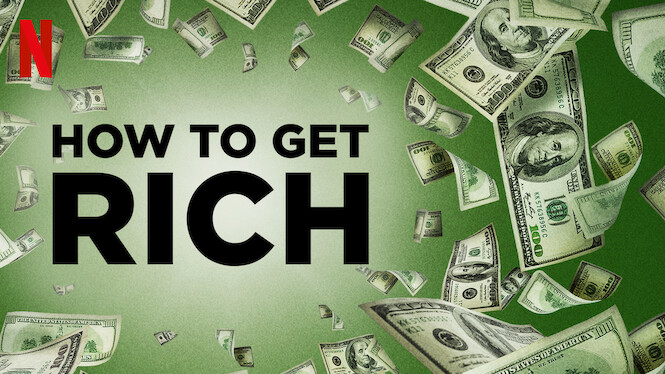 Is 'How to Get Rich' on Netflix? Where to Watch the Series - New On ...